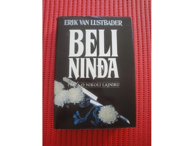 Erik Van Lustbader - Beli ninđa