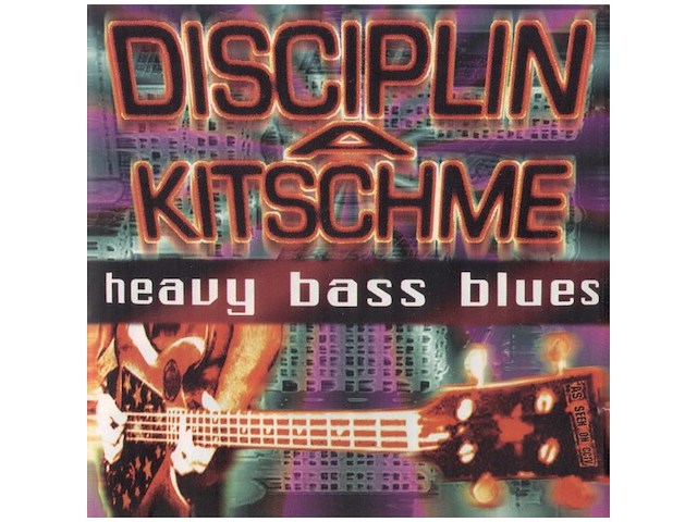 Disciplin A Kitschme ‎– Heavy Bass Blues CD u Foliji