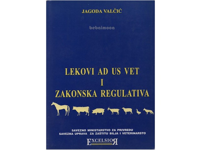 LEKOVI AD US VET I ZAKONSKA REGULATIVA - Jagoda Valčić