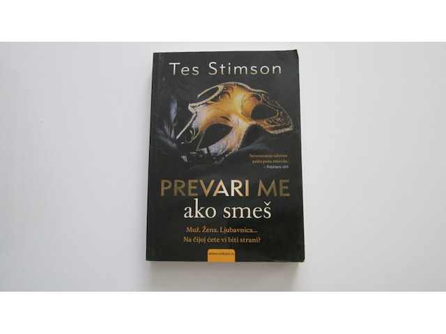 Prevari me, ako smeš, Tes Stimson