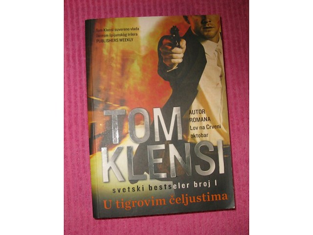 Tom Klensi - U TIGROVIM ČELJUSTIMA. ODLIČNO!