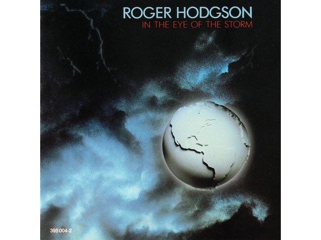 Roger Hodgson – In The Eye Of The Storm