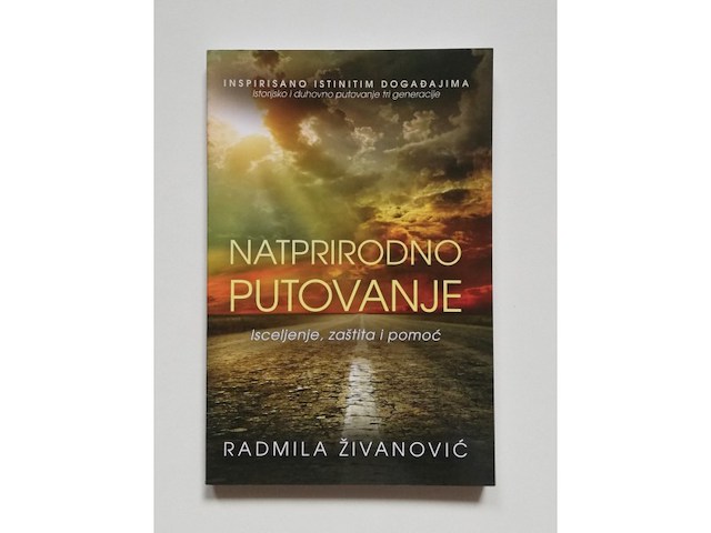 Natprirodno putovanje - Radmila Živanović