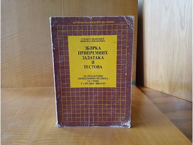 Matematika ZBIRKA pripremnih zadataka i testova