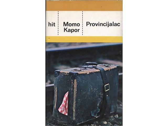 Momo Kapor - PROVINCIJALAC