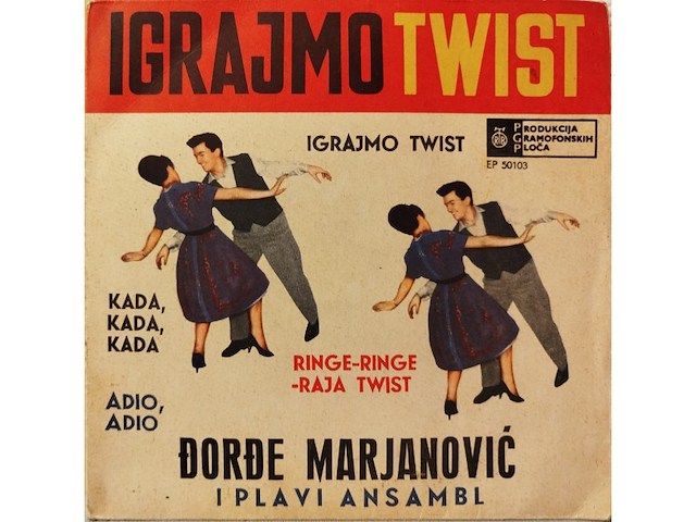 Đorđe Marjanović I Plavi Ansambl – Igrajmo Twist (singl