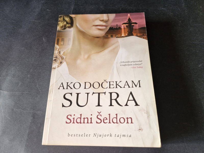 AKO DOČEKAM SUTRA - SIDNI ŠELDON