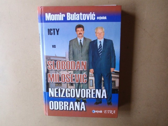 Momir Bulatović - NEIZGOVORENA ODBRANA