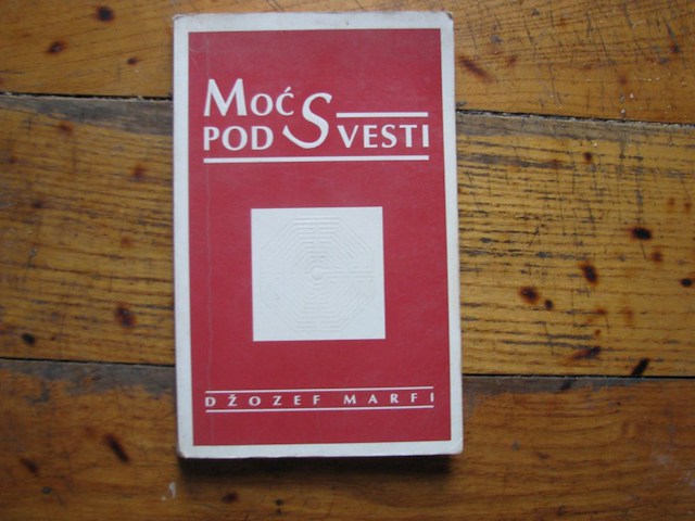 DŽOZEF MARFI - MOĆ  PODSVESTI