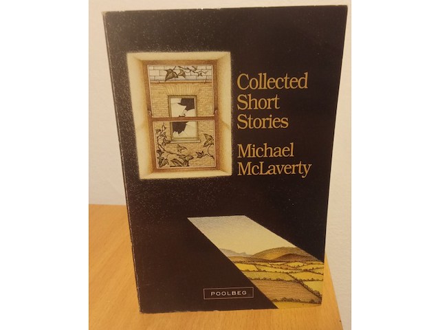 COLLECTED SHORT STORIES - MICHAEL MCLAVERTY