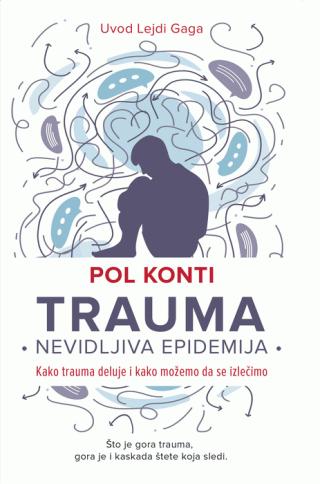 TRAUMA: NEVIDLJIVA EPIDEMIJA