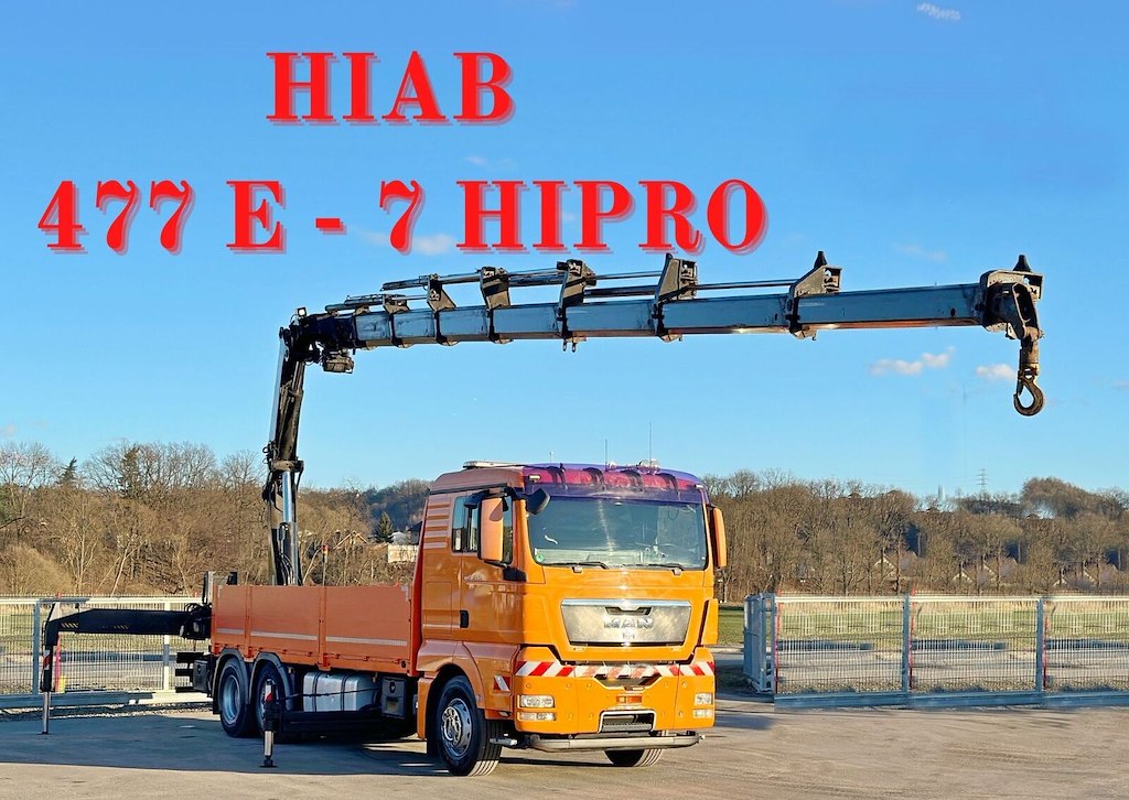 MAN TGX 26.440 * HIAB 477 E - 7 HIPRO / FUNK * 6x4 kamion s ravnom platformom