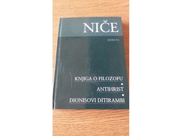 Fridrih Nice KNJIGA O FILOZOFU,ANTIHRIST,DIONIISOVU DIT