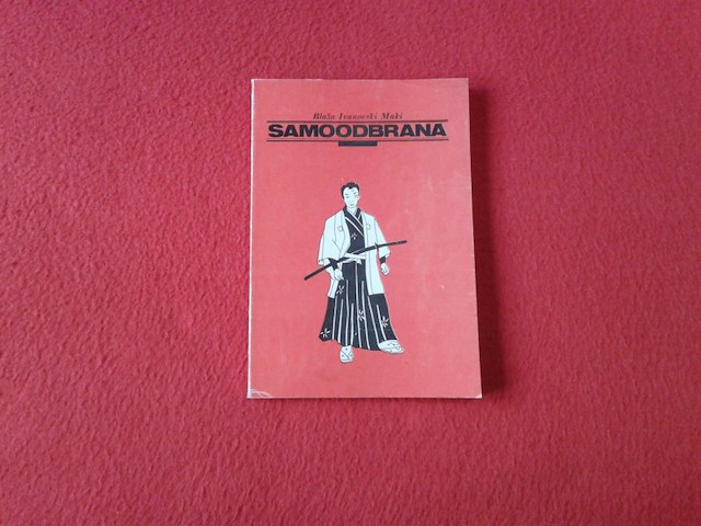 Samoodbrana - Blaža Ivanovski - Maki