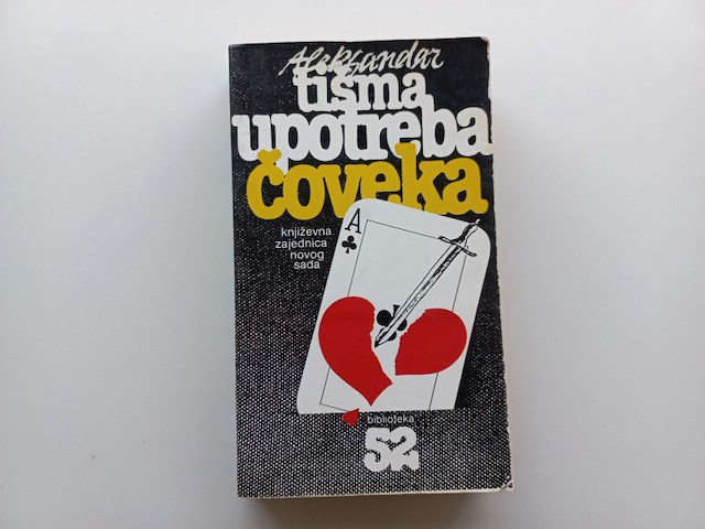 Upotreba čoveka - Aleksandar Tišma