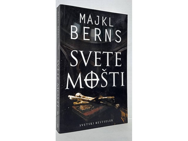 Majkl Berns - SVETE MOŠTI