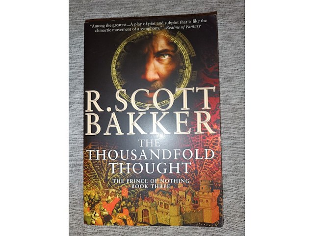 The Thousandfold Thought - R.Scott Bakker