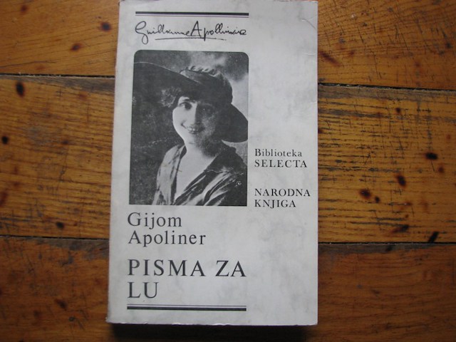 GIJOM APOLINR - PISMA ZA LU