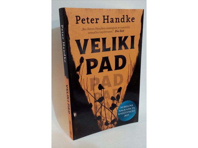 Veliki pad - Peter Handke NOVO