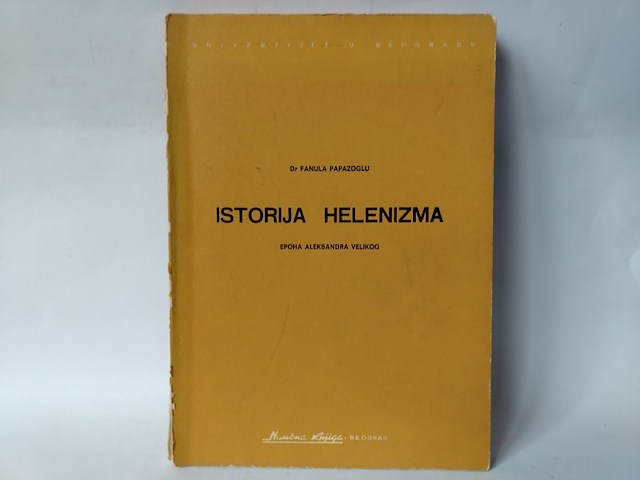 Istorija helenizma,Fanula Papazoglu