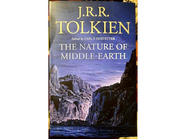 Tolkien - The Nature of Middle Earth