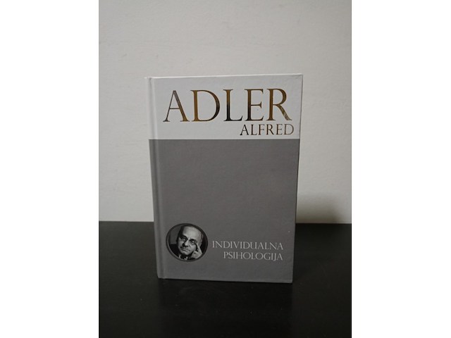 Adler Alfred INDIVIDUALNA PSIHOLOGIJA