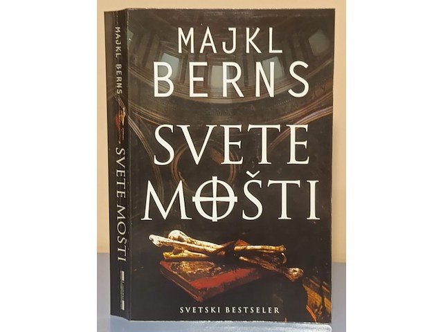 SVETE MOŠTI Majkl Berns