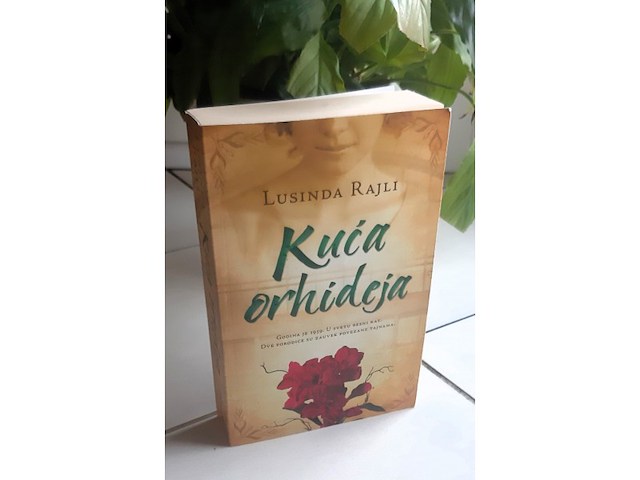 Kuća orhideja - Lusinda Rajli