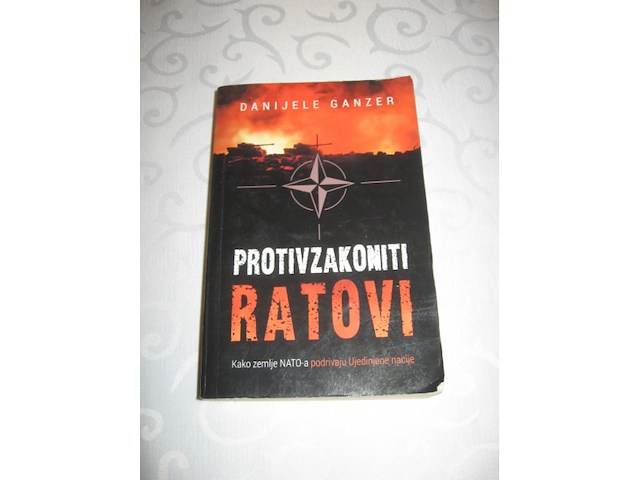 Protivzakoniti ratovi - Danijele Ganzer