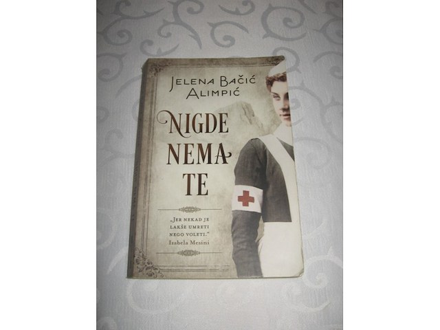 Nigde nema te - Jelena Bačić Alimpić