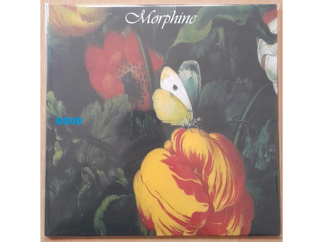 Morphine  ‎– Good EUROPE 2021 BELI VINIL