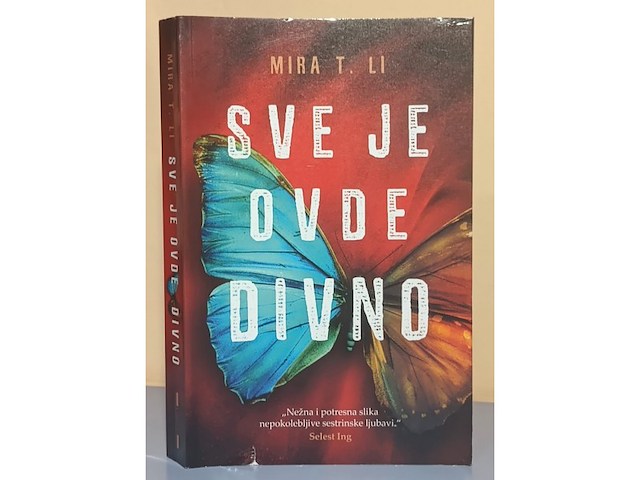 SVE JE OVDE DIVNO Mira T. Li