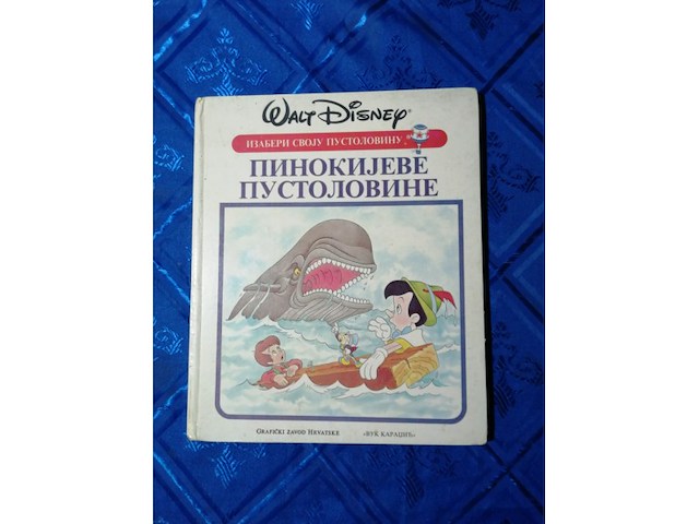 Walt Disney: PINOKIJEVE PUSTOLOVINE