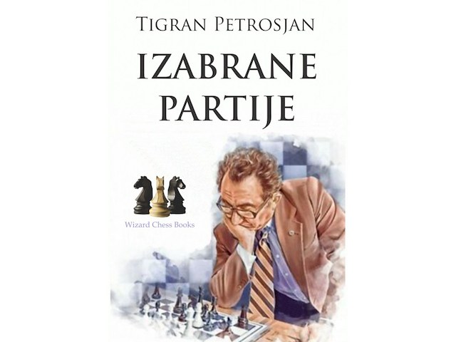 Tigran Petrossjan Izabrane partije