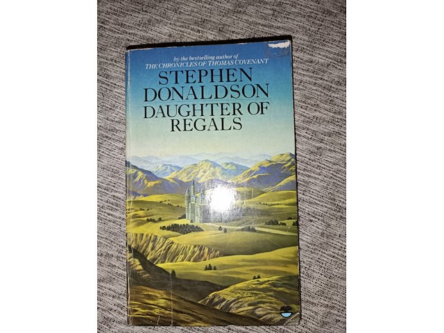 Daughter of Regals and Other Stories, Stephen Donaldson