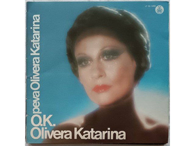 OLIVERA  KATARINA  -  O. K.