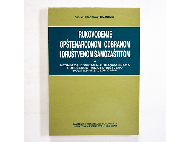 RUKOVOĐENJE OPŠTENARODNOM ODBRANOM I DRUŠTVENOM SAMOZAŠ