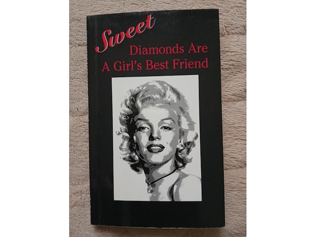 Sweet Diamonds Are a Girl`s Best Friend