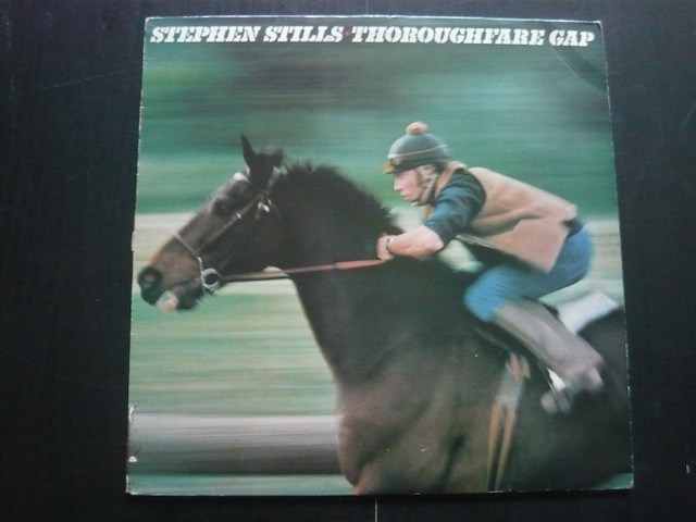 Stephen Stills - Thoroughfare Gap