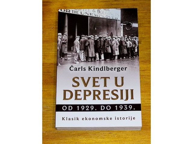 Svet u depresiji od 1929 do 1939 - Čarls Kindlberger