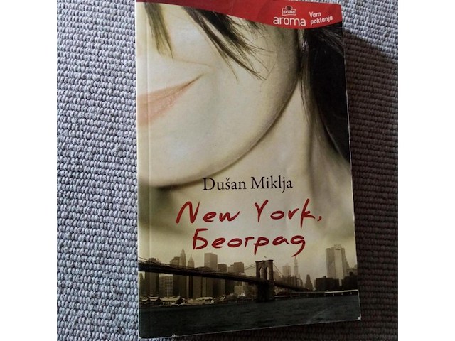 NEW YORK, BEOGRAD. Dušan Miklja