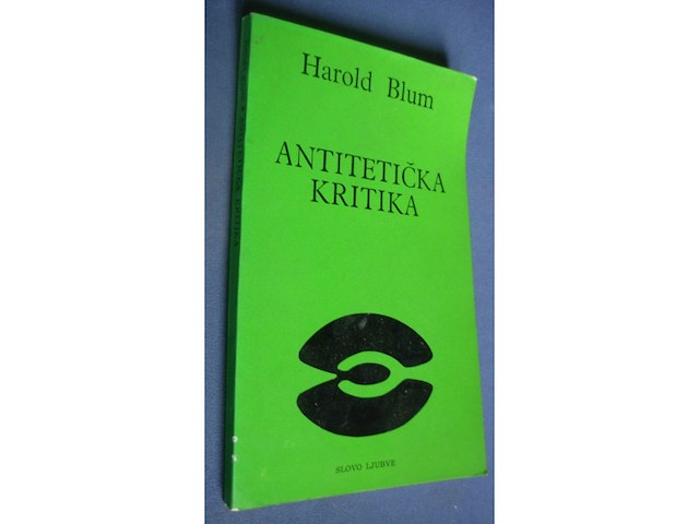 ANTITETIČKA KRITIKA - Harold Blum