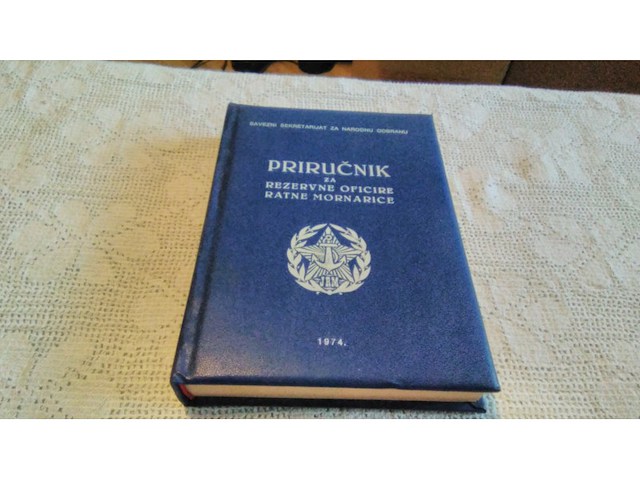 PRIRUCNIK ZA REZERVNE OFICIRE RATNE MORNARICE