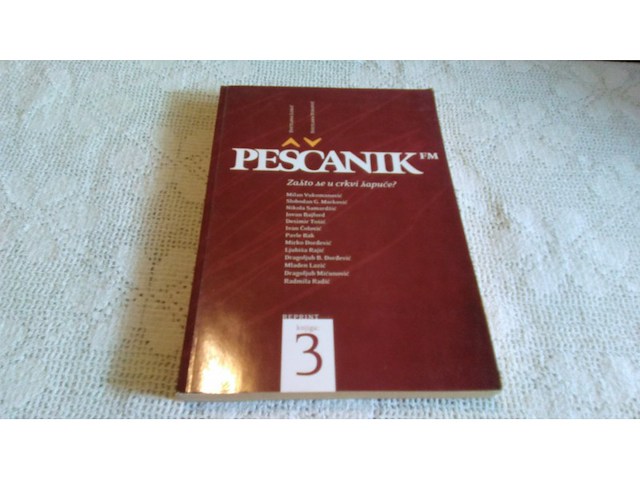 PESCANIK,,knjiga 3,,ZASTO SE U CRKVI SAPUCE