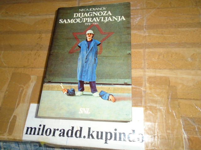 Dijagnoza samoupravljanja 1974-1981 Neca Jovanov
