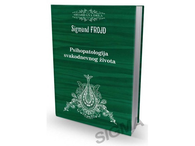 Psihopatologija svakodnevnog života – Sigmund Frojd