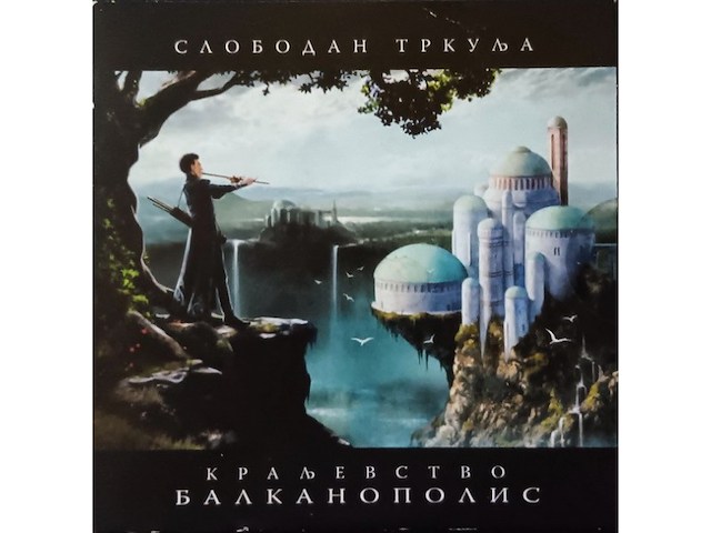 Slobodan Trkulja-Kraljevstvo Balkanopolis Cardboard CD