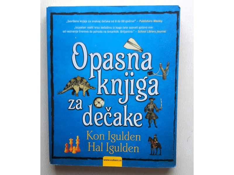 Opasna knjiga za dečake - Kon Igulden, Hal Igulden