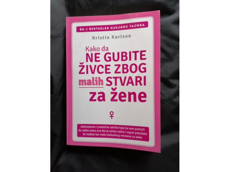 Kako da ne gubite živce zbog malih stvari: za žene - Kr