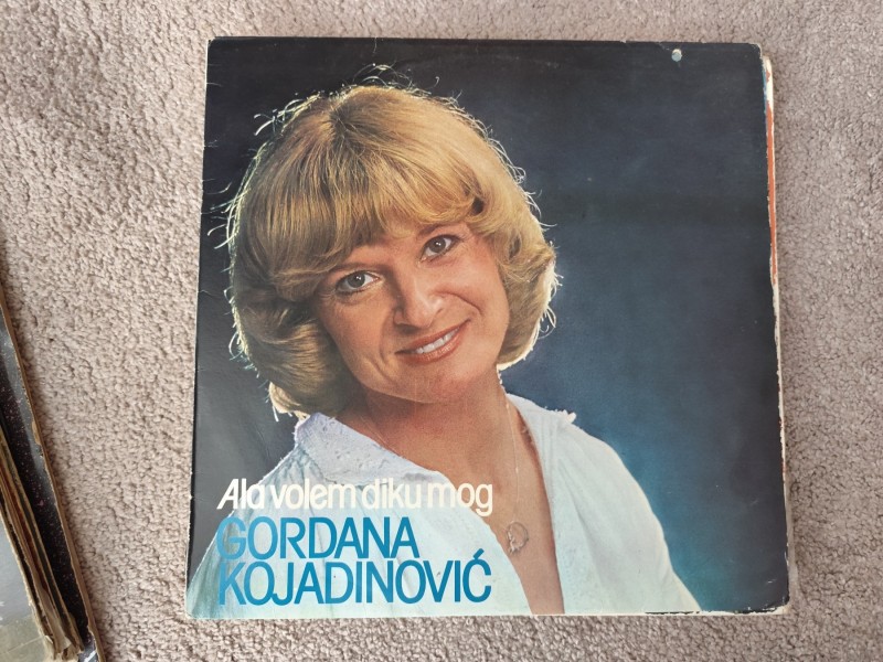 Gordana Kojadinović - Ala volem diku mog LP NESLUŠANA